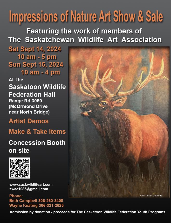 Saskatchewan Wildlife Art Association Impressions of Nature Art Show ...